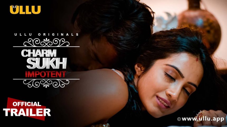 Top 10 Most Popular Ullu Web Series to Watch On Ullu App